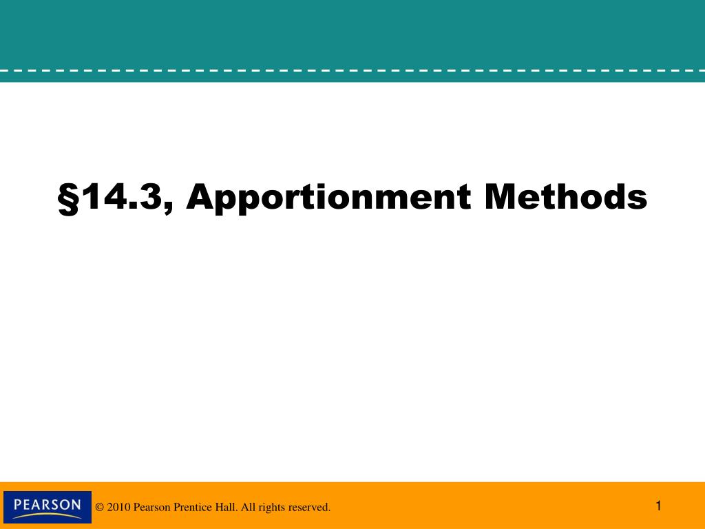 PPT - §14.3, Apportionment Methods PowerPoint Presentation, free ...