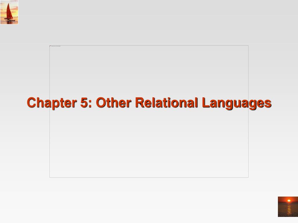 PPT - Chapter 5: Other Relational Languages PowerPoint Presentation ...