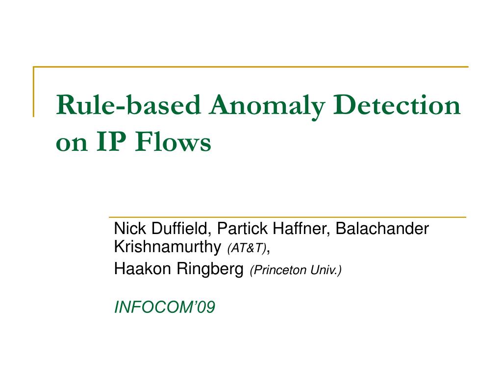 PPT - Rule-based Anomaly Detection on IP Flows PowerPoint Presentation ...