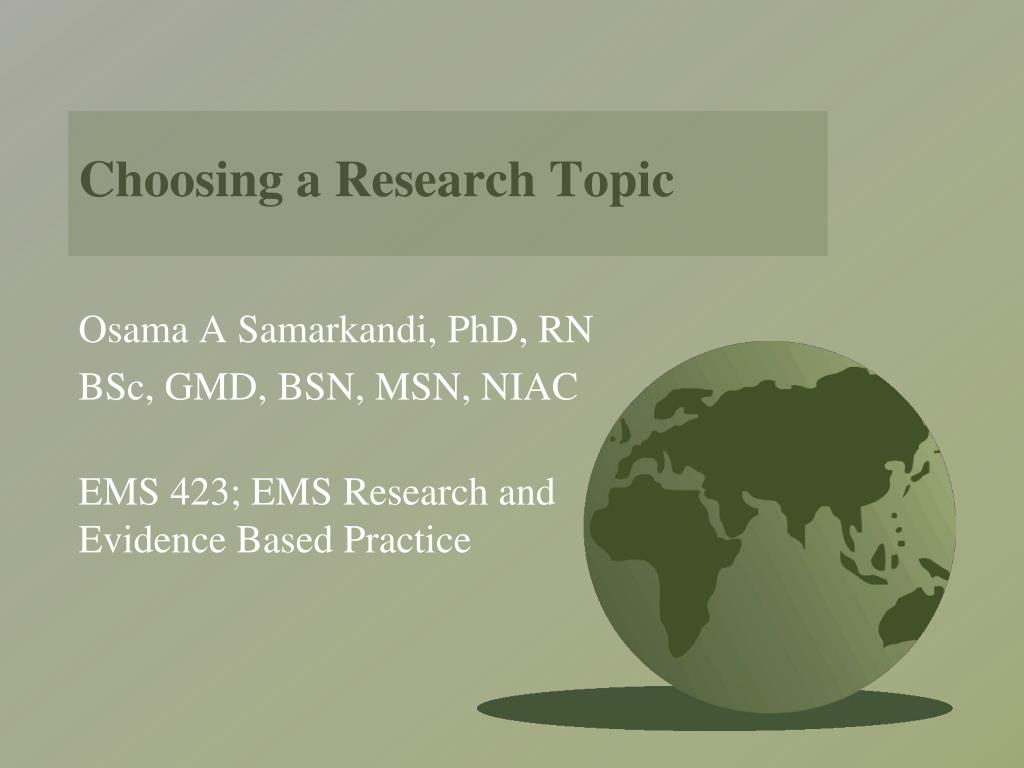 PPT - Choosing a Research Topic PowerPoint Presentation, free download ...