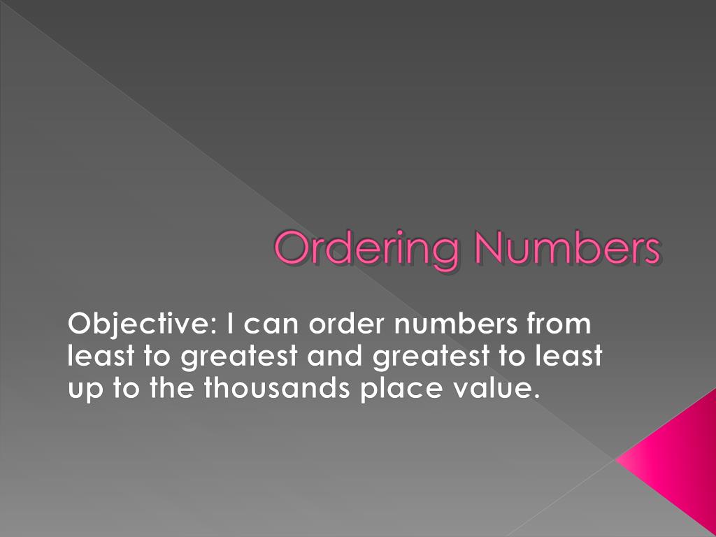 PPT - Ordering Numbers PowerPoint Presentation, free download - ID:5940654