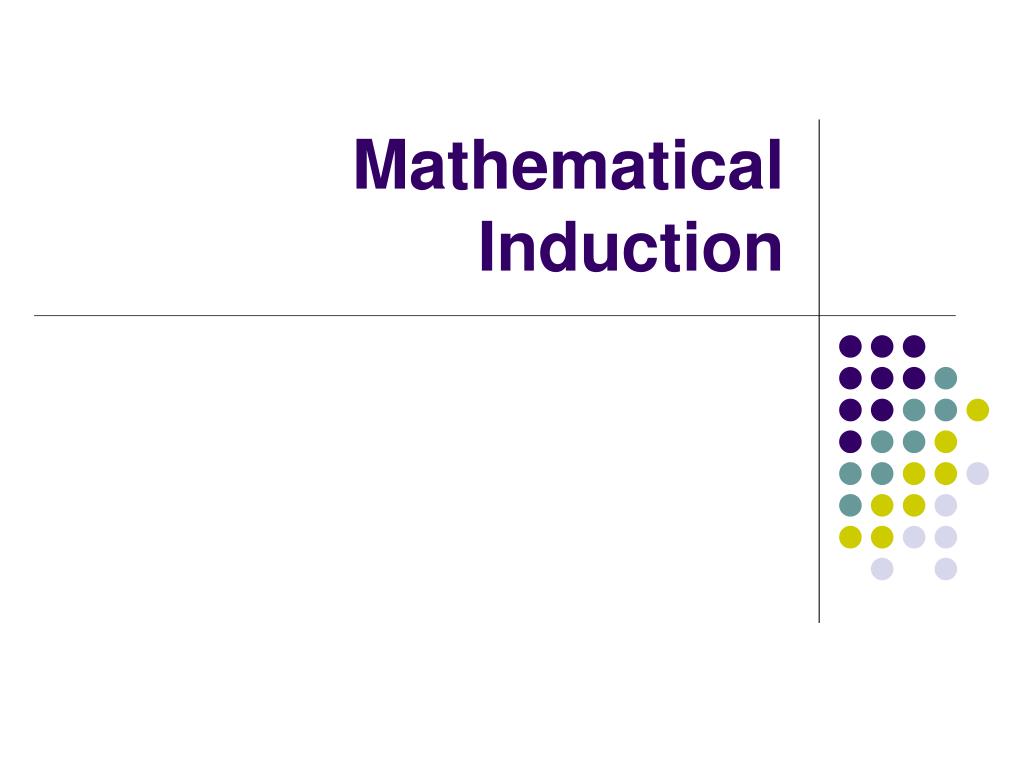 PPT - Mathematical Induction PowerPoint Presentation, free download ...