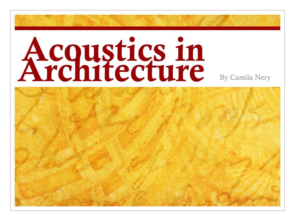 PPT - Acoustics in Architecture PowerPoint Presentation, free download ...