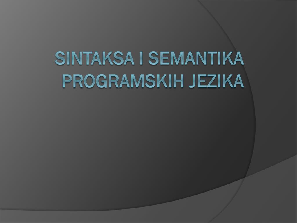 PPT - Sintaksa i semantika programskih jezika PowerPoint Presentation ...