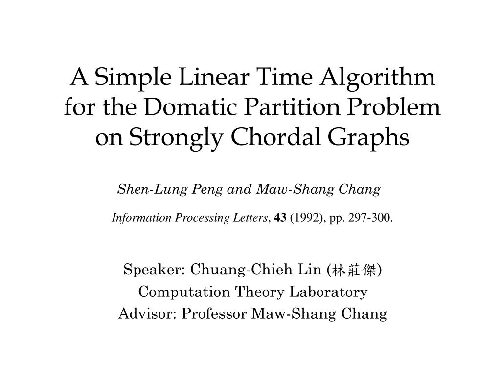 Ppt A Simple Linear Time Algorithm For The Domatic Partition Problem On Strongly Chordal