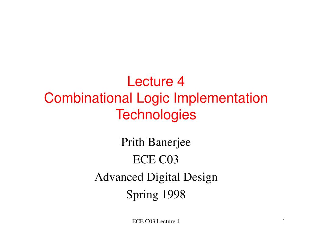 PPT - Lecture 4 Combinational Logic Implementation Technologies PowerPoint Presentation - ID:5944526