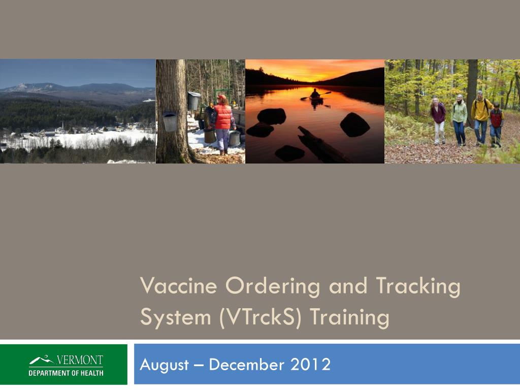 PPT - Vaccine Ordering and Tracking System (VTrckS) Training PowerPoint ...