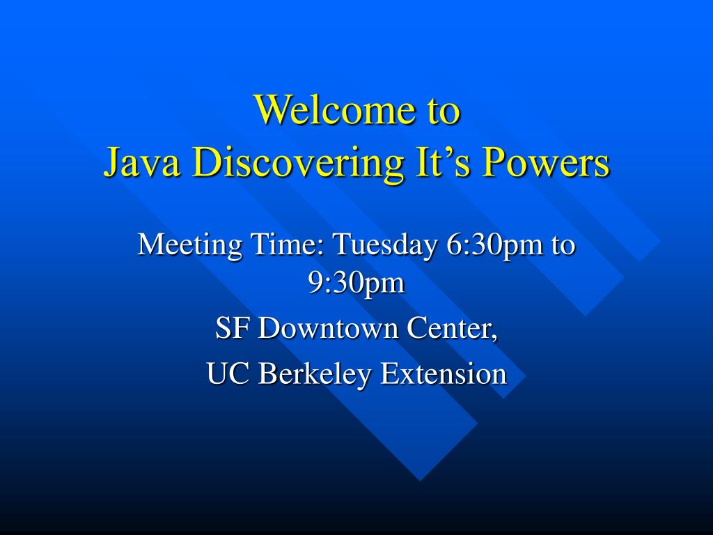 PPT - Welcome to Java Discovering It’s Powers PowerPoint Presentation ...