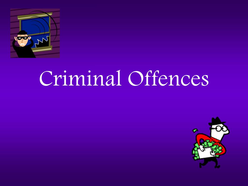 PPT - Criminal Offences PowerPoint Presentation, free download - ID:5948026