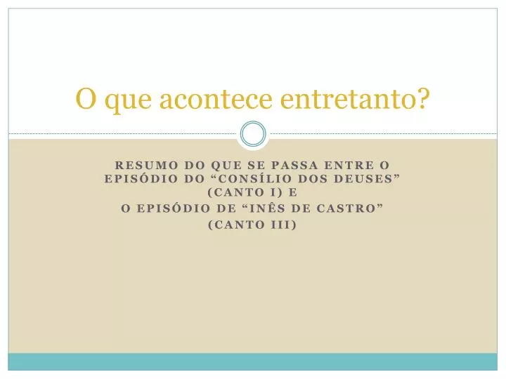 PPT - O que acontece entretanto? PowerPoint Presentation, free download ...