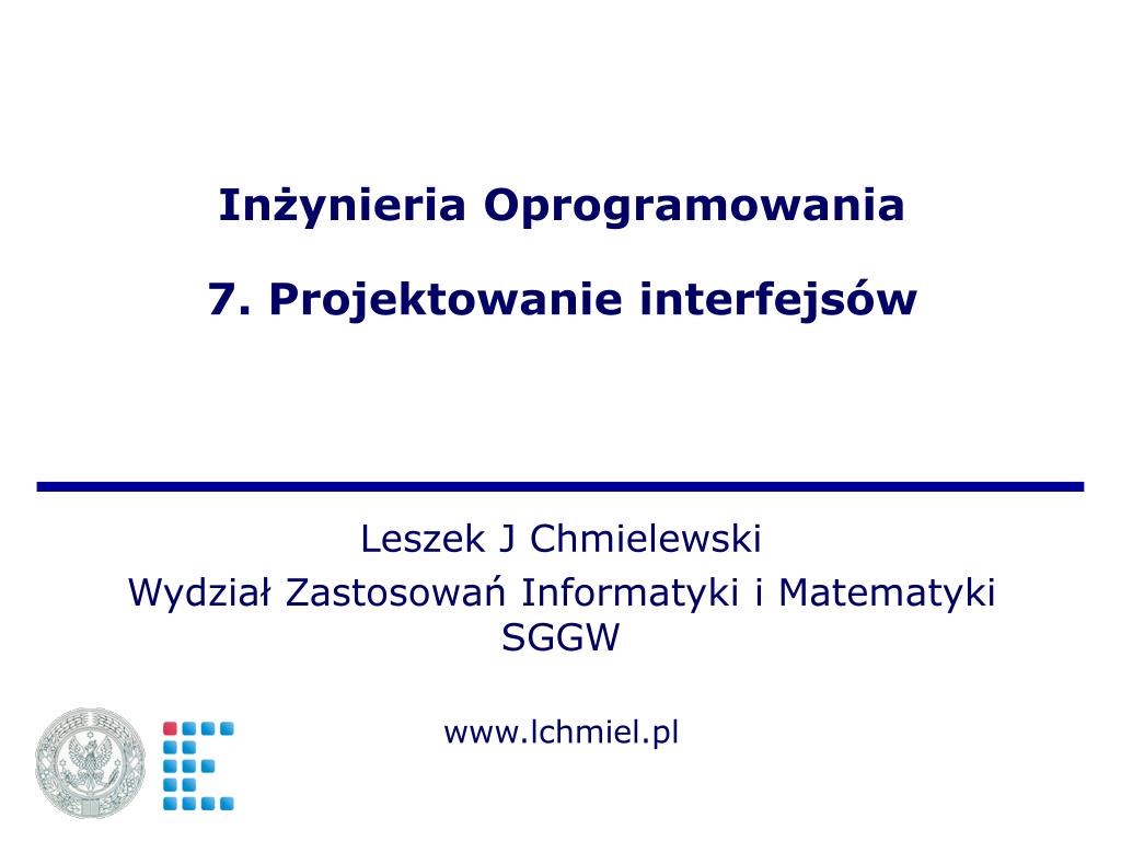 PPT - Inżynieria Oprogramowania 7. Projektowanie interfejsów PowerPoint Presentation - ID:5950980