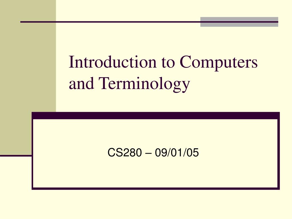 PPT - Computer Systems: Basics and Terminology PowerPoint Presentation ...