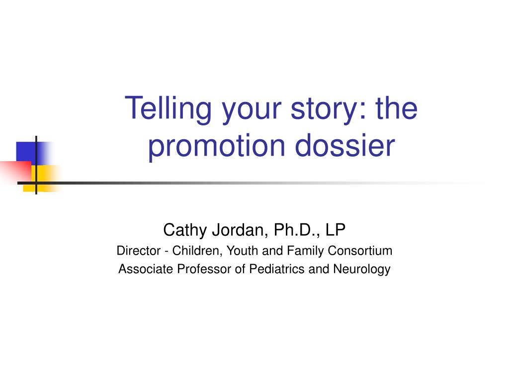 PPT - Telling your story: the promotion dossier PowerPoint Presentation ...