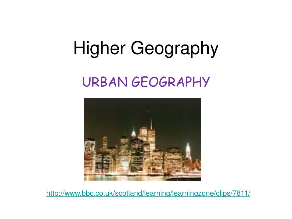 PPT - Higher Geography PowerPoint Presentation, free download - ID:5956648