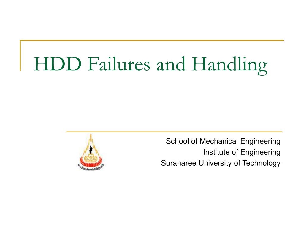 PPT - HDD Failures and Handling PowerPoint Presentation, free download ...