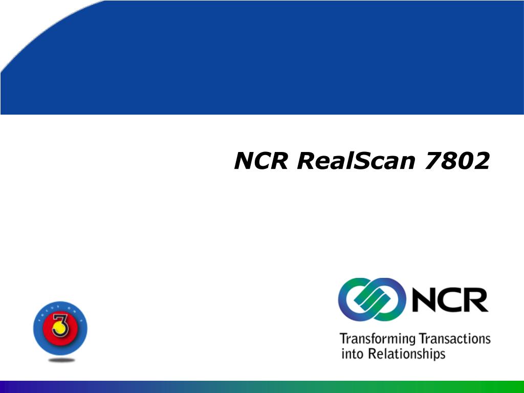 PPT - NCR RealScan 7802 PowerPoint Presentation, free download - ID:5957624