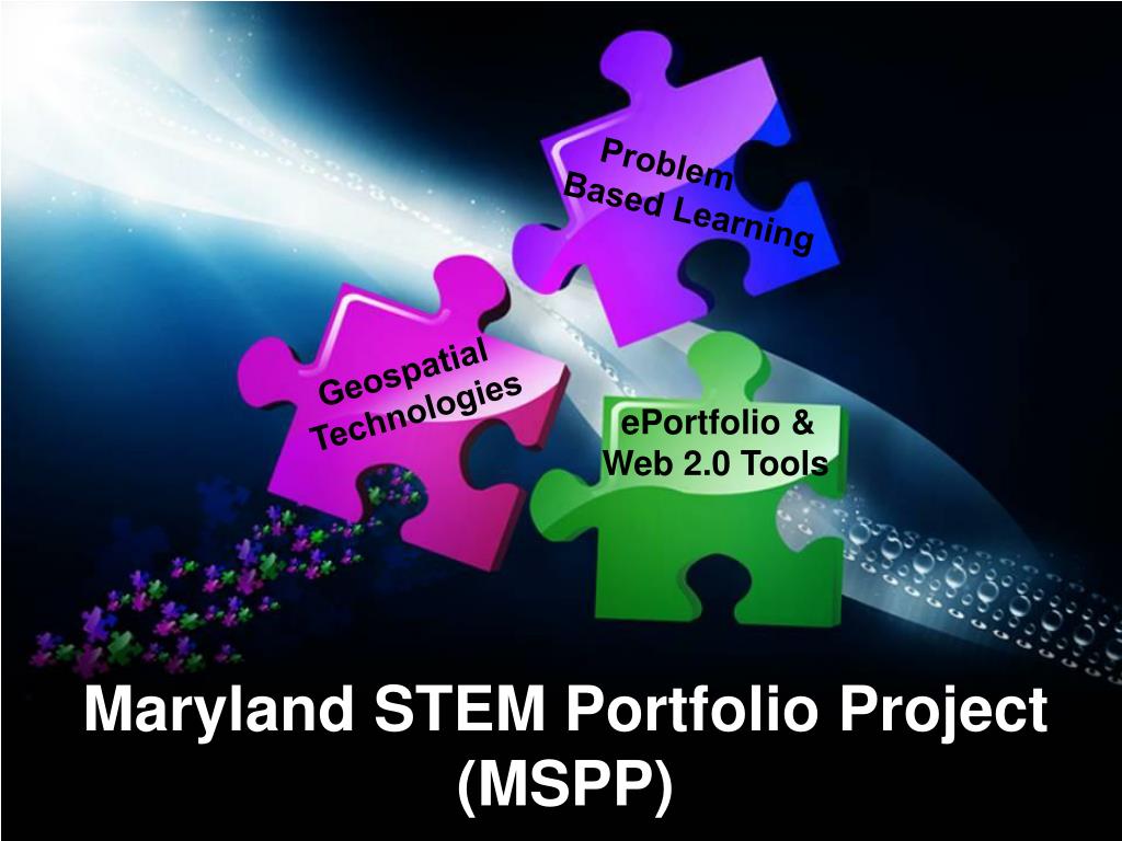 PPT - Maryland STEM Portfolio Project (MSPP) PowerPoint Presentation ...