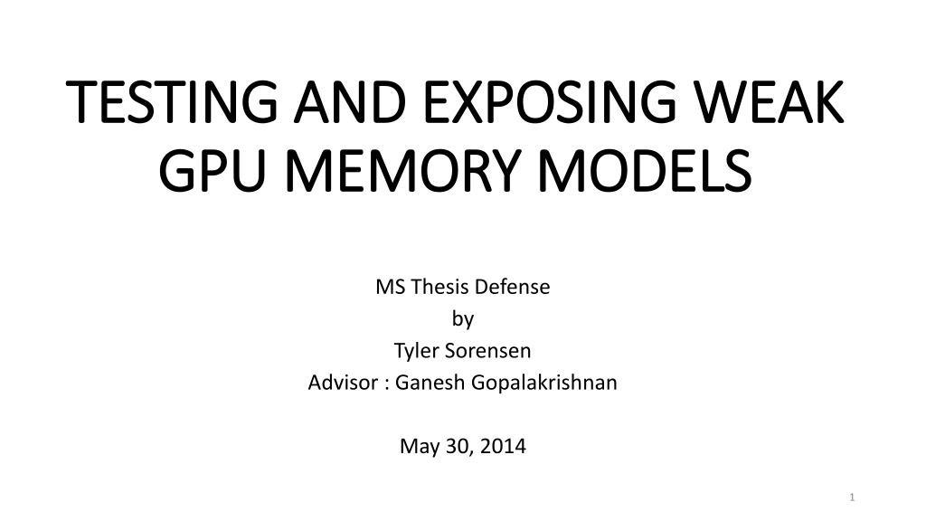 Ppt Testing And Exposing Weak Gpu Memory Models Powerpoint