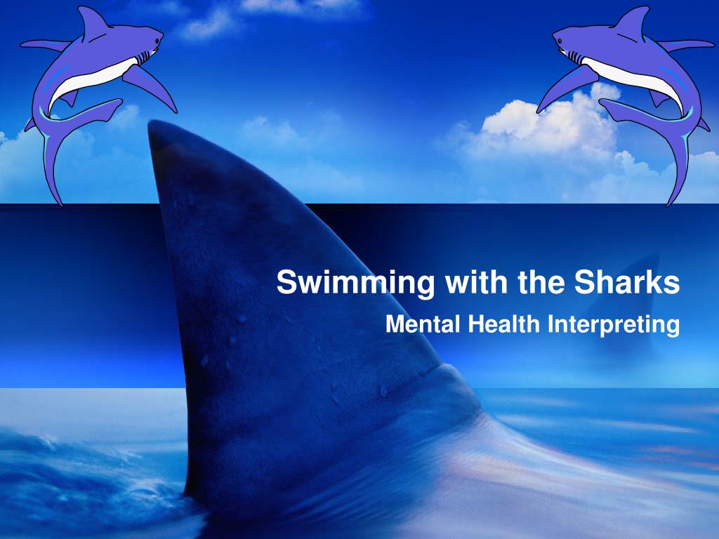 PPT - Swimming with the Sharks PowerPoint Presentation, free download ...