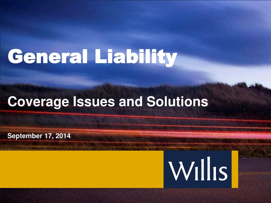 PPT - General Liability PowerPoint Presentation, free download - ID:5961980