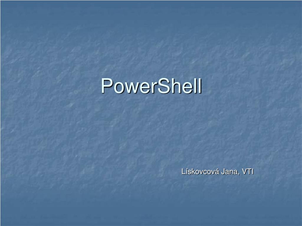 PPT - PowerShell PowerPoint Presentation, free download - ID:5965906
