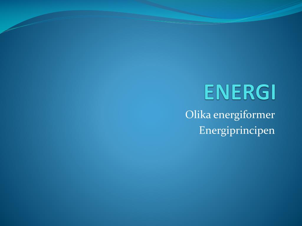 PPT - ENERGI PowerPoint Presentation, free download - ID:5966126