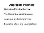 PPT - Chase Method of Aggregate Planning PowerPoint Presentation, free ...