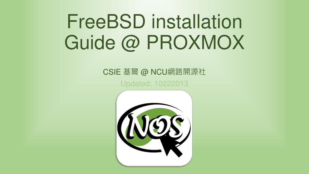 PPT - FreeBSD installation Guide @ PROXMOX PowerPoint Presentation ...