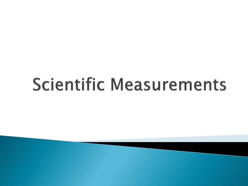PPT - Scientific Measurements PowerPoint Presentation, free download ...
