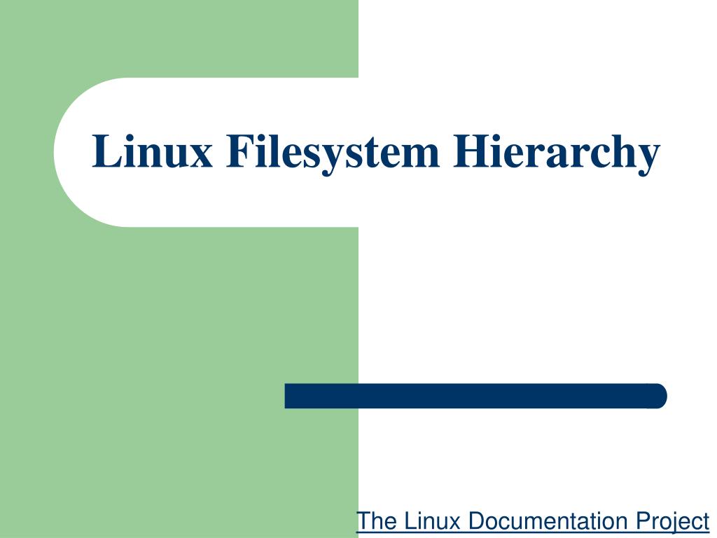 PPT - Linux Filesystem Hierarchy PowerPoint Presentation, free download ...