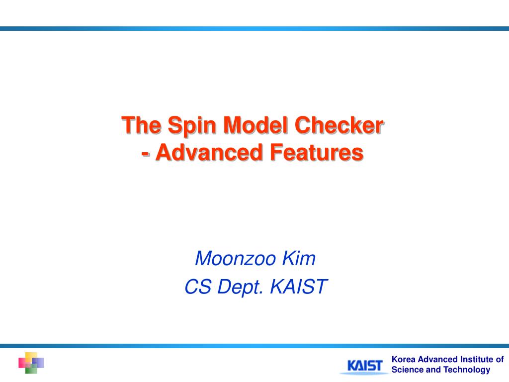 PPT - The Spin Model Checker - Advanced Features PowerPoint ...