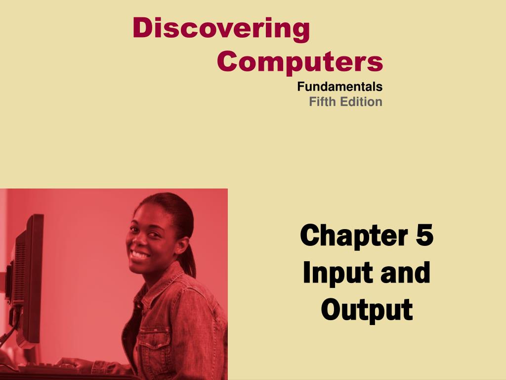 PPT - Chapter 5 Input and Output PowerPoint Presentation, free download ...