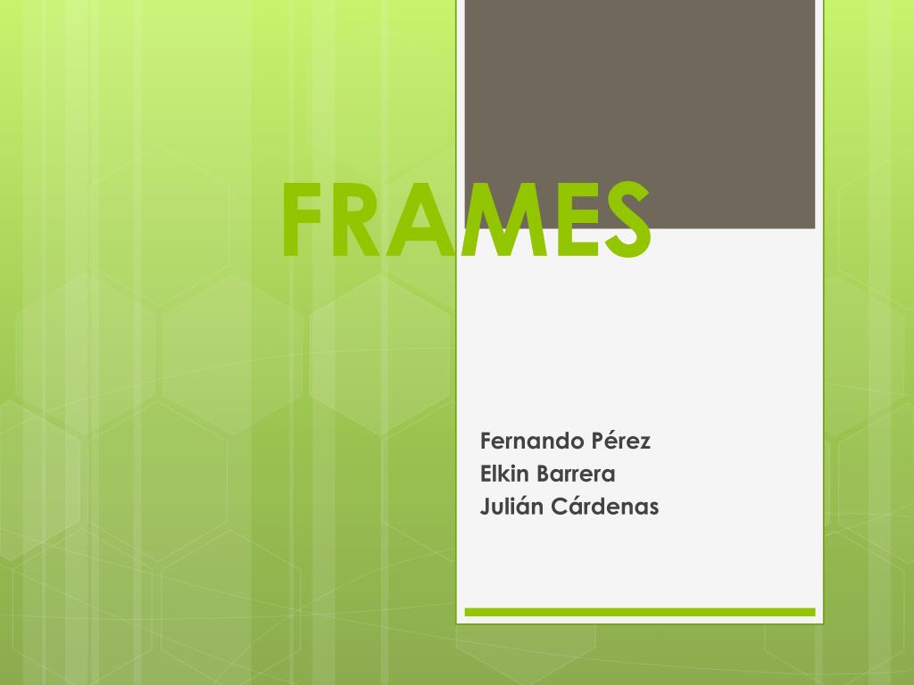 PPT - FRAMES PowerPoint Presentation, free download - ID:5975977