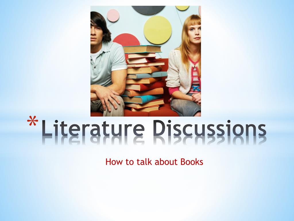 PPT - Literature Discussions PowerPoint Presentation, free download ...