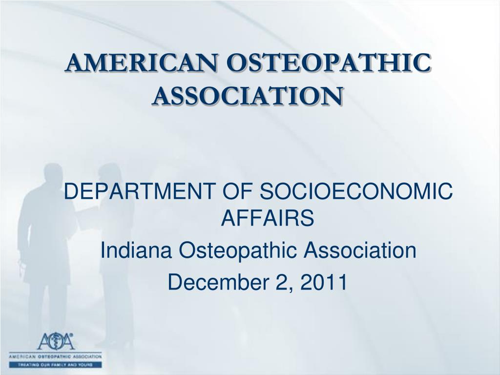 PPT - AMERICAN OSTEOPATHIC ASSOCIATION PowerPoint Presentation, free ...