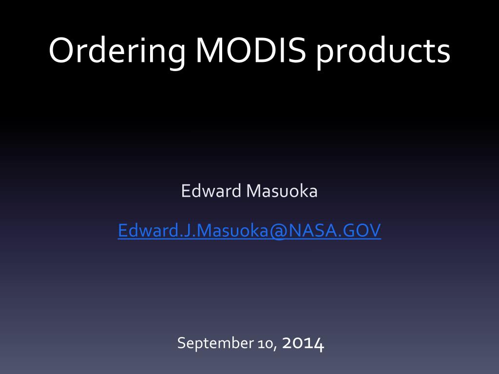 PPT - Ordering MODIS products PowerPoint Presentation, free download ...