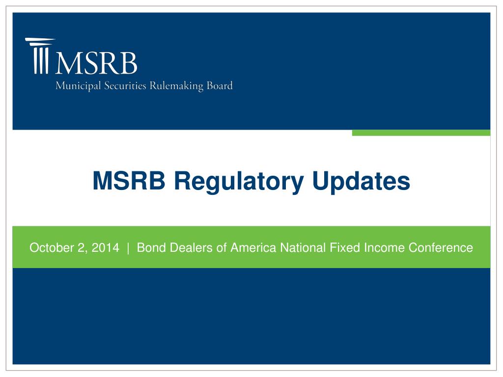PPT - MSRB Regulatory Updates PowerPoint Presentation, free download ...