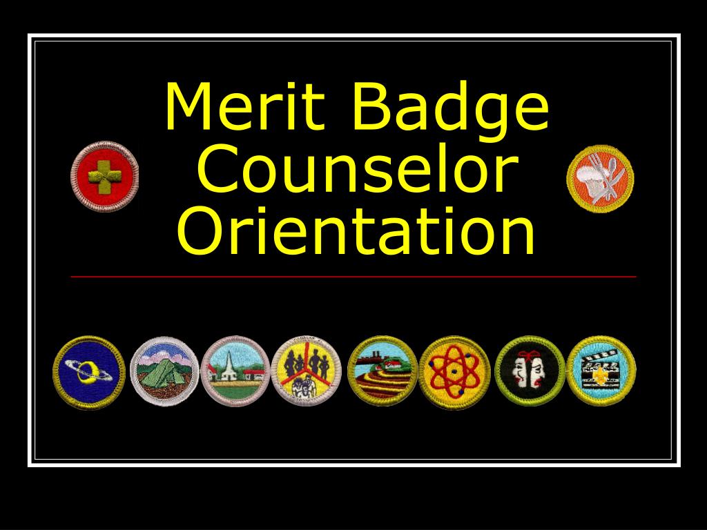 PPT - Merit Badge Counselor Orientation PowerPoint Presentation, free ...
