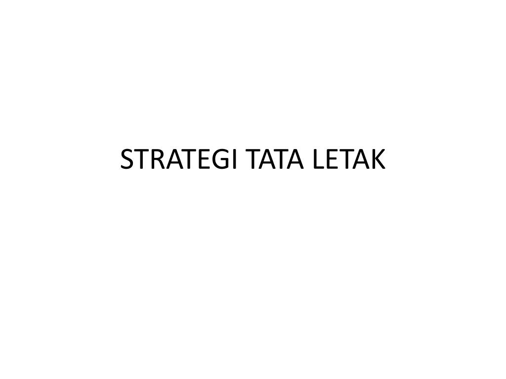 PPT - STRATEGI TATA LETAK PowerPoint Presentation, free download - ID ...