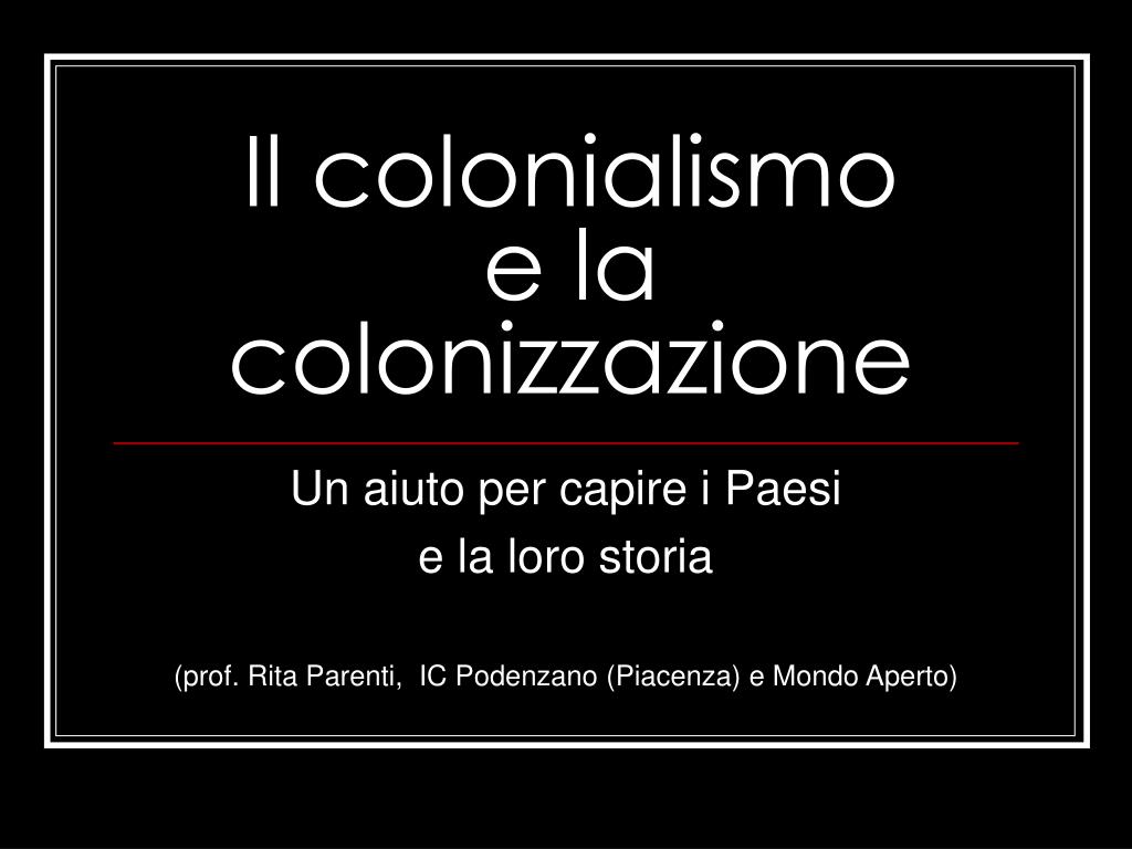PPT - Il colonialismo e la colonizzazione PowerPoint Presentation, free ...