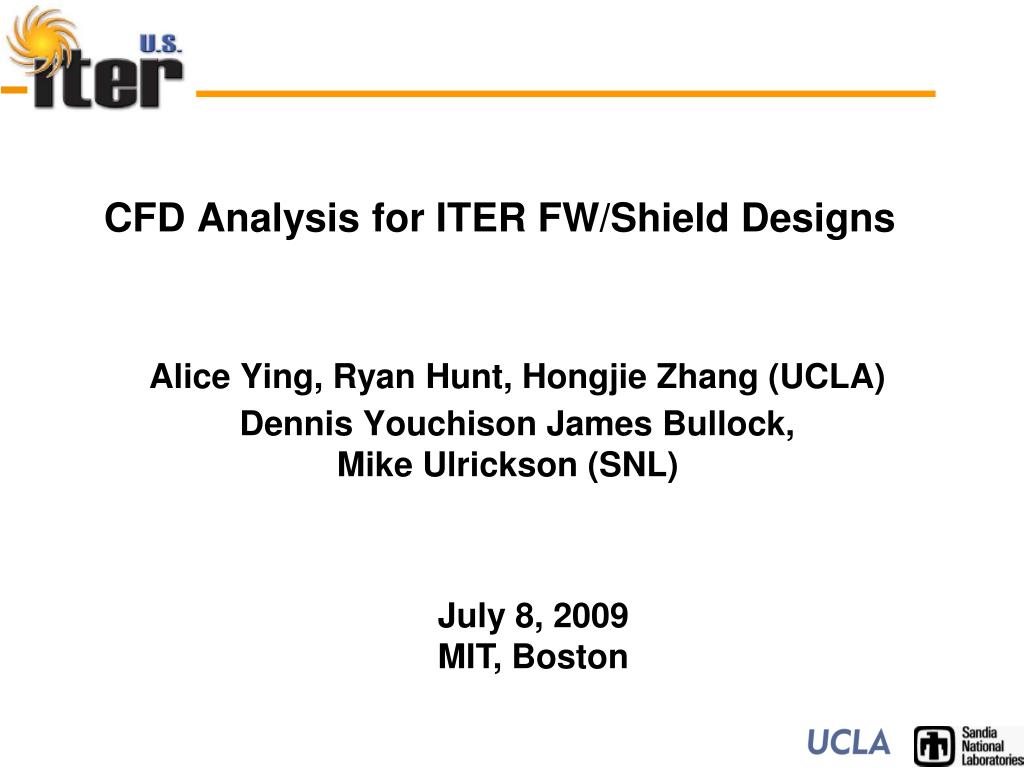 PPT - CFD Analysis for ITER FW/Shield Designs PowerPoint Presentation, free download - ID:5987597
