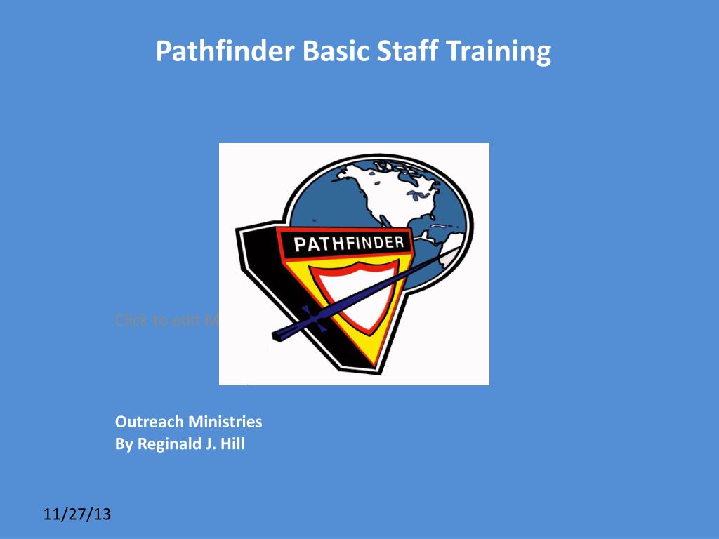PPT - Pathfinder Basic Staff Training PowerPoint Presentation, free ...