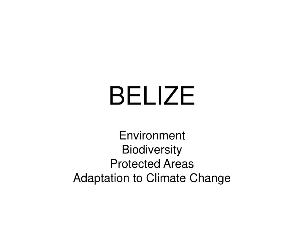 PPT - Enhancing Biodiversity and Climate Resilience in Belize Through ...