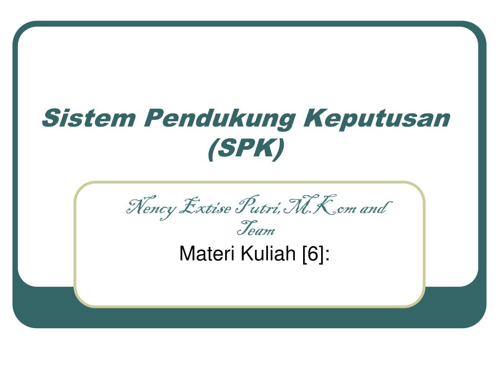 PPT - Sistem Pendukung Keputusan (SPK) PowerPoint Presentation, free ...