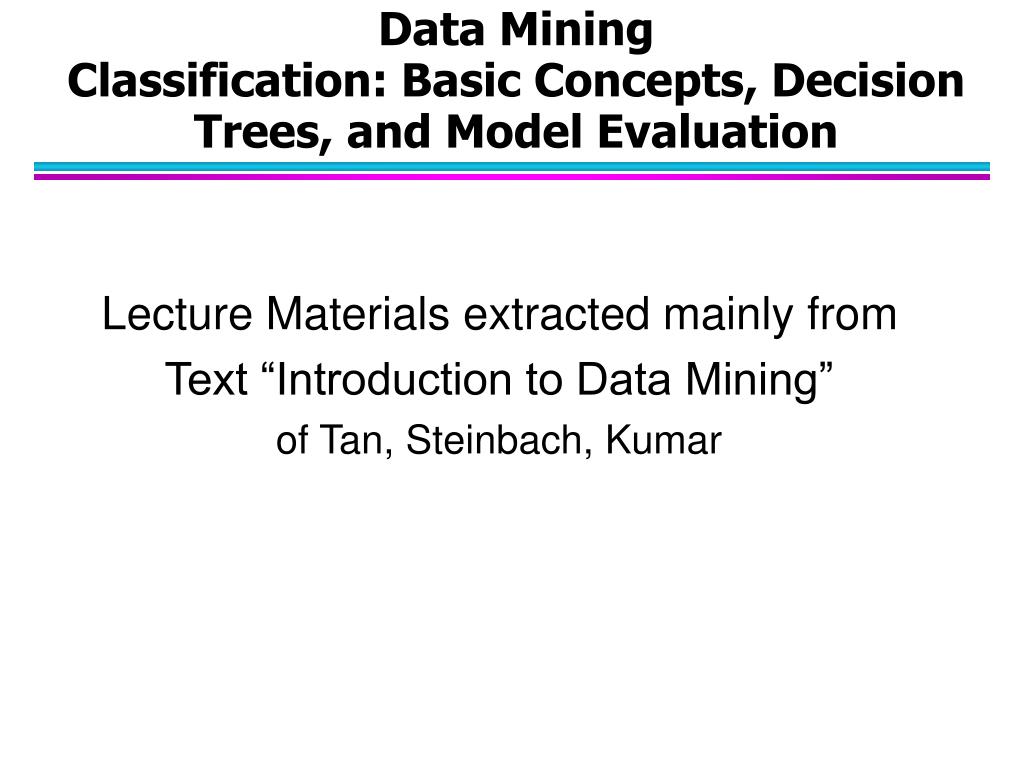 PPT - Data Mining Classification: Basic Concepts, Decision Trees, and ...
