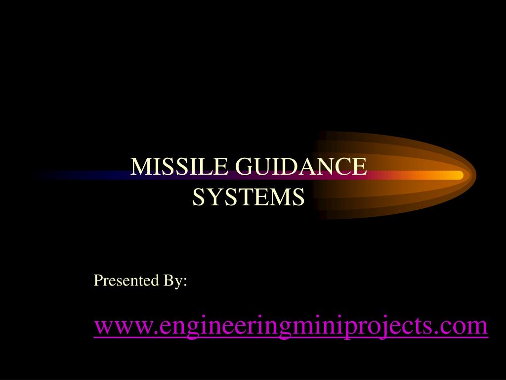 PPT - MISSILE GUIDANCE SYSTEMS PowerPoint Presentation, free download ...