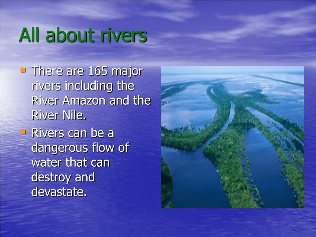 PPT - All about rivers PowerPoint Presentation, free download - ID:5994128
