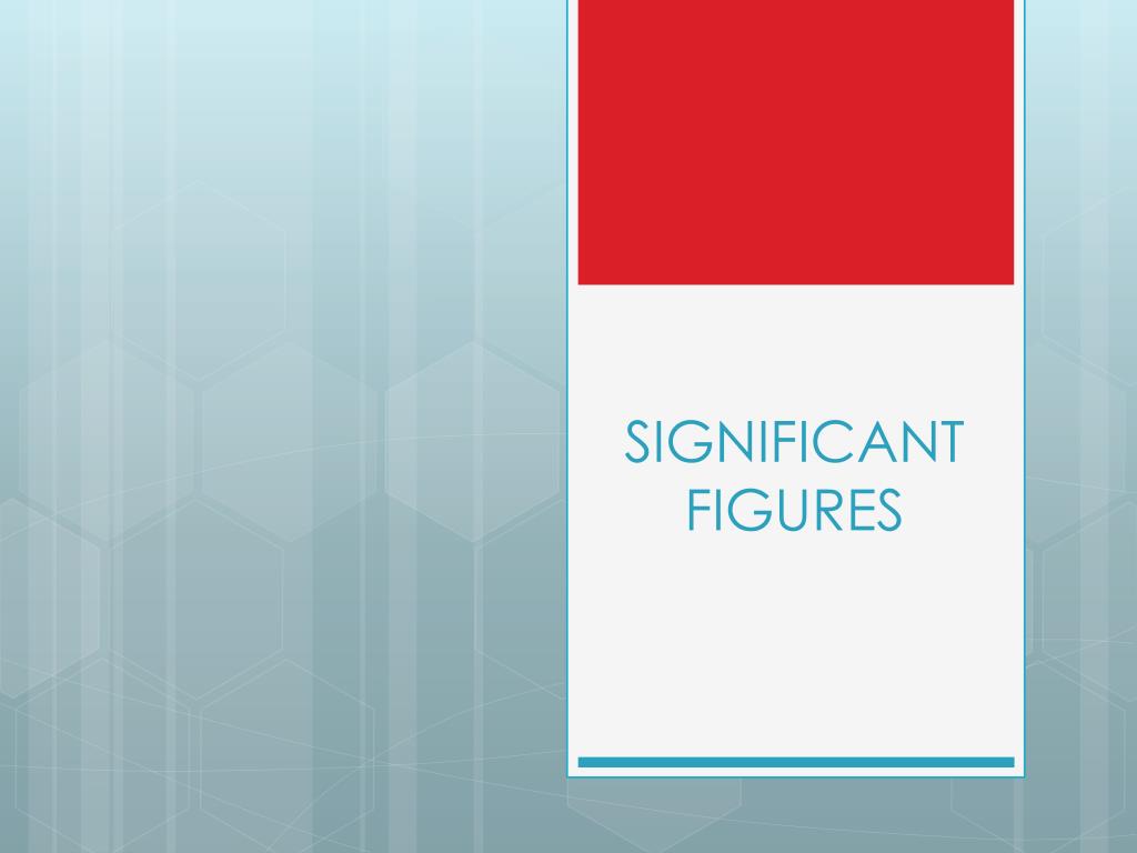 PPT - SIGNIFICANT FIGURES PowerPoint Presentation, free download - ID ...