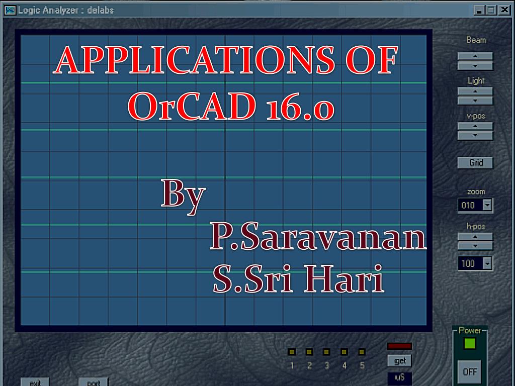 PPT - APPLICATIONS OF OrCAD 16.0 PowerPoint Presentation, free download ...