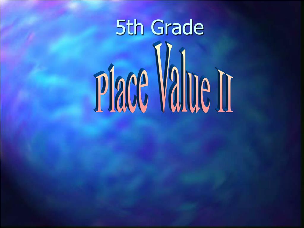 PPT - 5th Grade PowerPoint Presentation, free download - ID:5999703